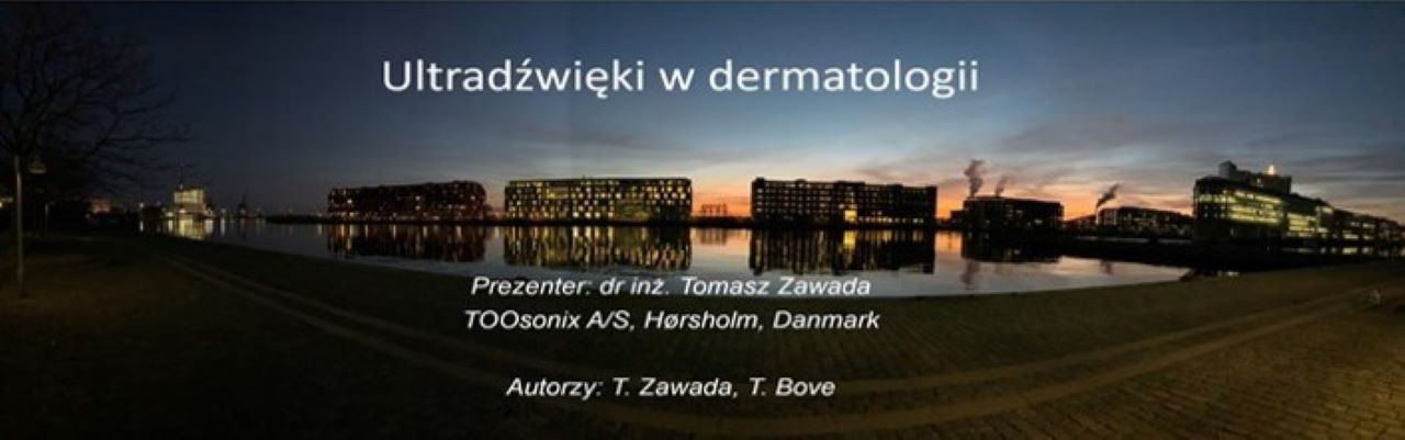 Invited talk at Polish Academy of Dermoscopy conference. - TOOsonix